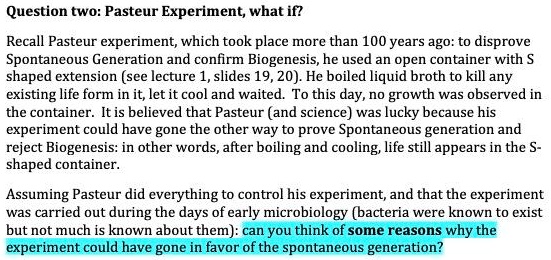 SOLVED: Question two: Pasteur Experiment; what if? Recall Pasteur experiment, which took place ...