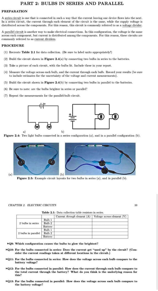 SOLVED: PART 2: BULBS IN SERIES AND PARALLEL PREPARATION A series ...