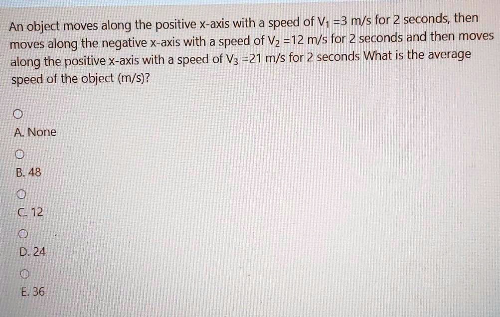 Q3 An object moves along the positive X-axis with a speed of V1 =3 m/s for 2 seconds; then moves ...