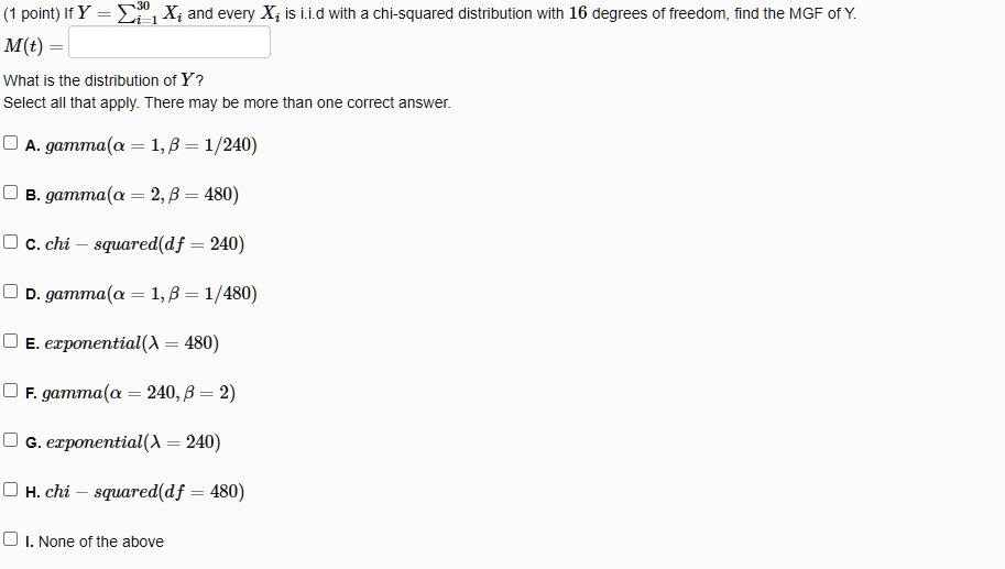 SOLVED:point) If Y X3 Xi ad every X; is i.i.d with chi-squared ...