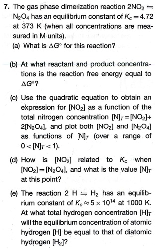 SOLVED: The gas phase dimerization reaction 2NO2 â†’ N2O4 has an ...