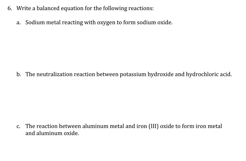 write a balanced equation for the following reactions sodium metal ...
