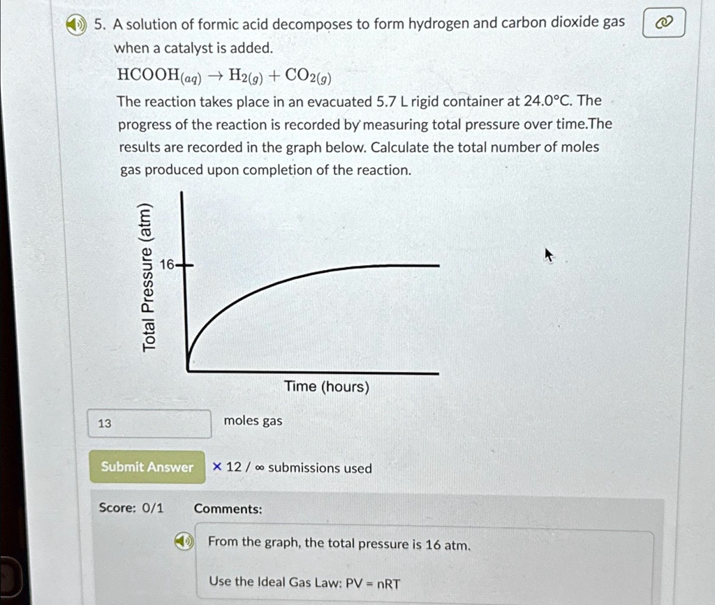 5. A solution of formic acid decomposes to form hydrogen and carbon ...