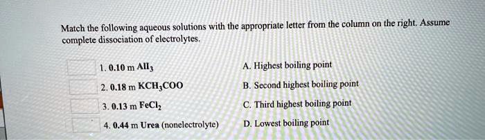 SOLVED: Match the following aqueous solutions with the appropriate ...