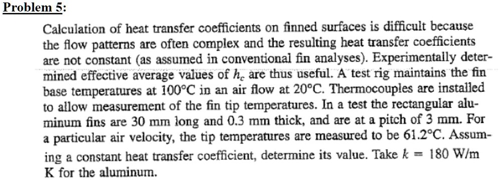SOLVED: Calculation of heat transfer coefficients on finned surfaces is ...