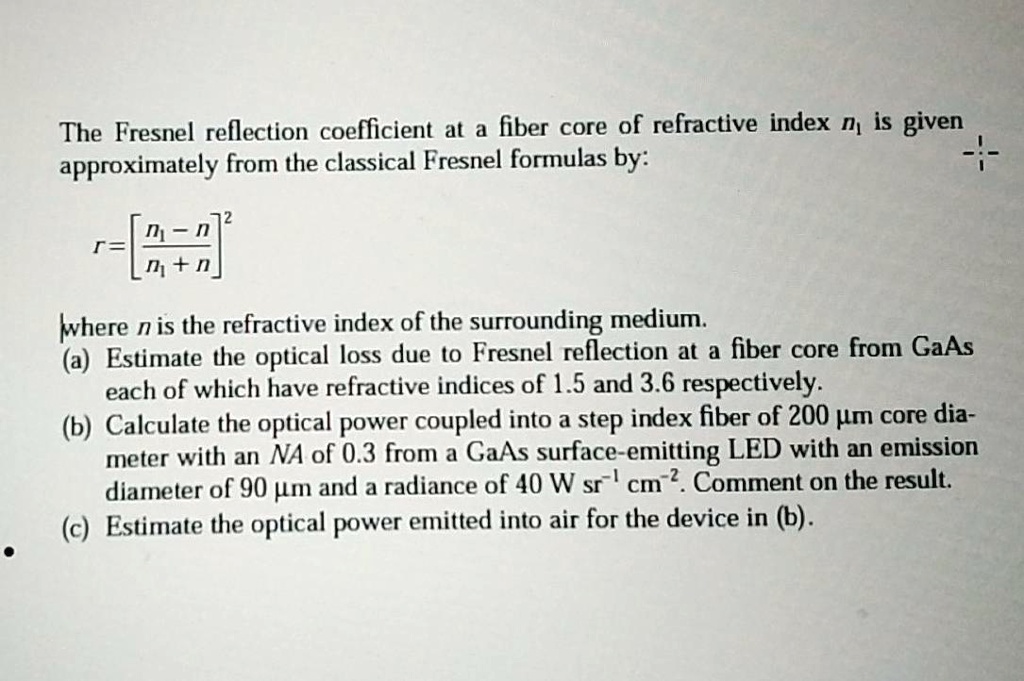 SOLVED: All parts Answer please The Fresnel reflection coefficient at a ...