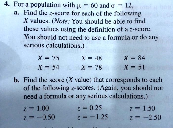 4 for a population with p 60 and 0 12 a find the z score for each of the following x values note ...