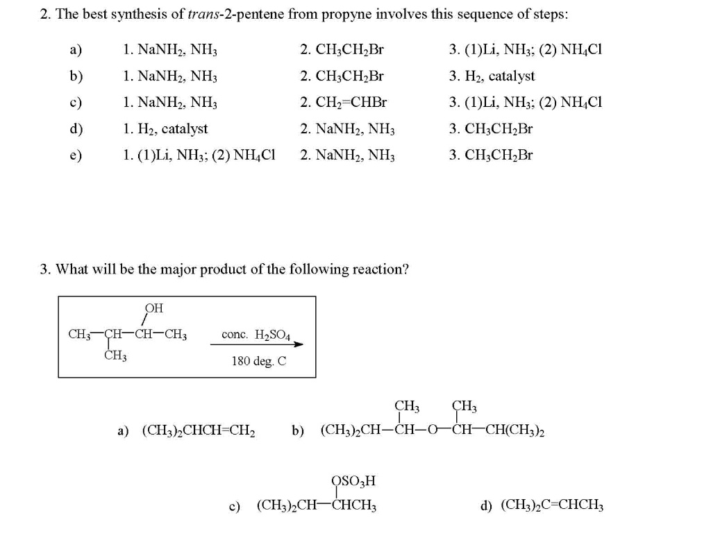 The best synthesis of trans-2-pentene from propyne involves this ...