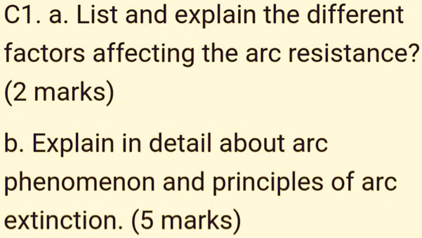 SOLVED: C1. a. List and explain the different factors affecting the arc ...