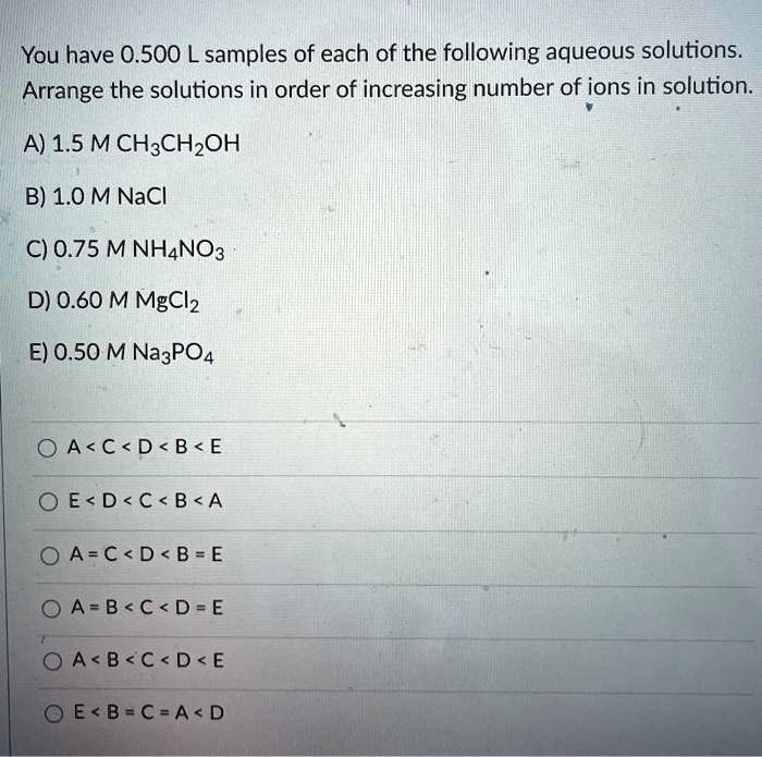 you have 0500 l samples of each of the following aqueous solutions ... you have 0500 l samples of each of the following aqueous solutions ...