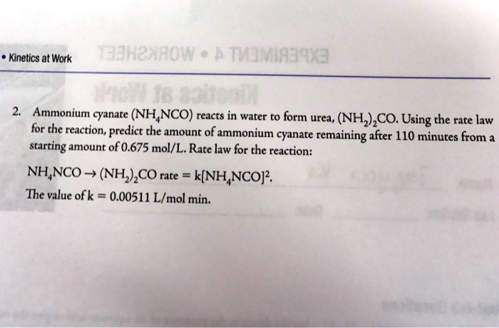 SOLVED: Kinetics at Work Ammonium cyanate (NHNCO) reacts in water to ...
