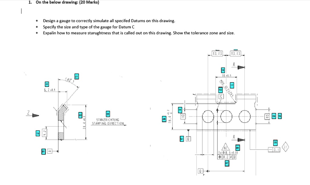 On the below drawing: (20 Marks) Specify the size and type of the gauge ...