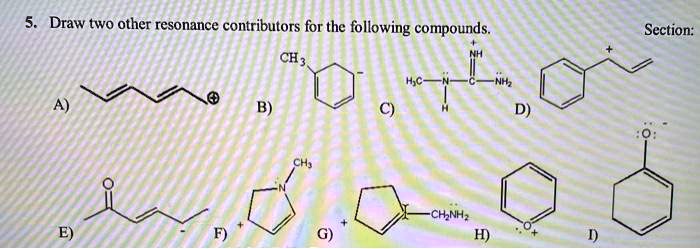 SOLVED: Draw two other resonance contributors for the following compounds CH Section: CHNH;