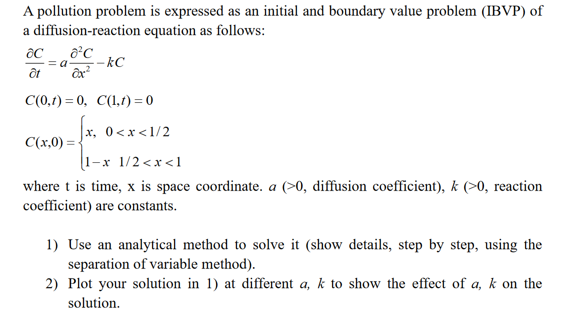 SOLVED: A pollution problem is expressed as an initial and boundary value problem (IBVP) of a ...