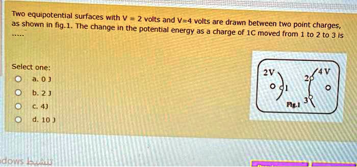 two equipotential surfaces with v 2 volts ad v 4 as shown in fig the ...