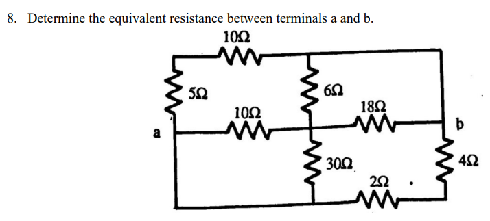 SOLVED: 8. Determine the equivalent resistance between terminals a and b.