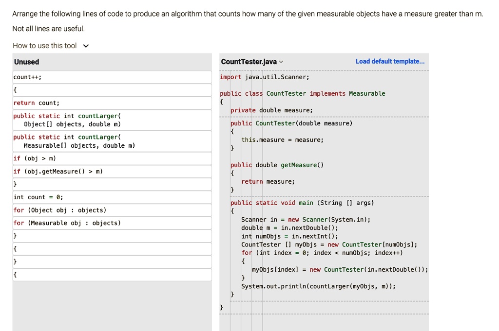 [GET ANSWER] Arrange the following lines of code to produce an ...