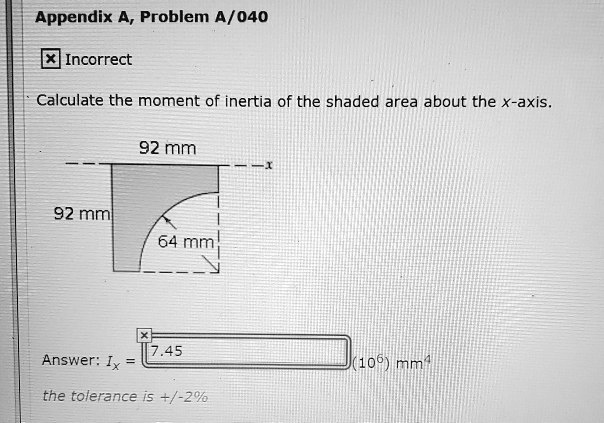 SOLVED: Appendix A, Problem A/040 Incorrect Calculate the moment of inertia of the shaded area ...
