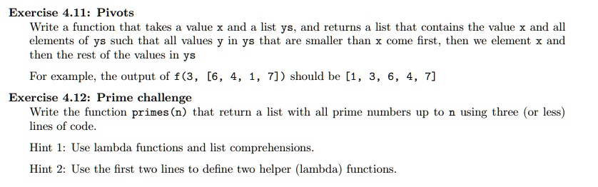 Exercise 4.11: Pivots Write a function that takes a value x and a list ...