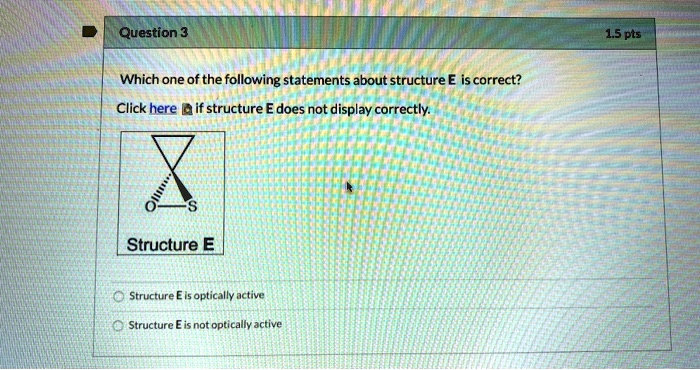 SOLVED: Which one of the following statements about structure E is correct? Click here @if ...