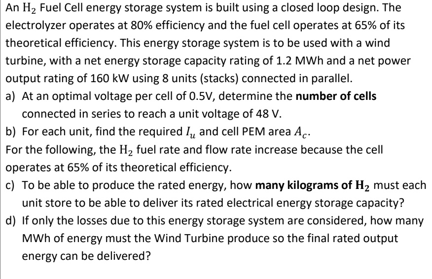 An H2 Fuel Cell energy storage system is built using a closed loop ...