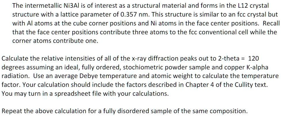 SOLVED: The intermetallic Ni3Al is of interest as a structural material ...