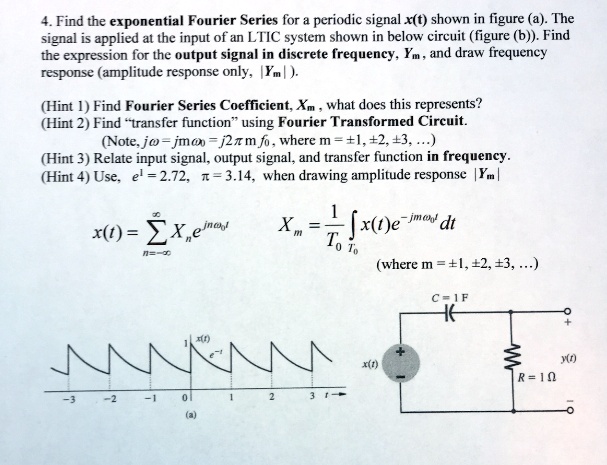 4find the exponential fourier series for a periodic signal xt shown in figure athe signal is ...