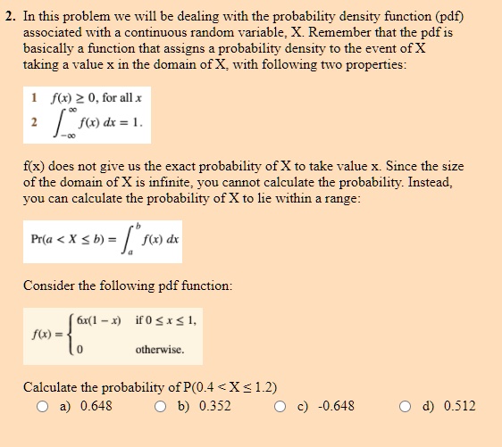 SOLVED:In this problem we will be dealing with the probability density function (pdf) associated ...