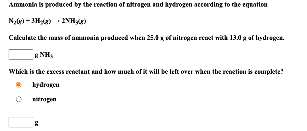 SOLVED: Ammonia is produced by the reaction of nitrogen and hydrogen according to the equation ...
