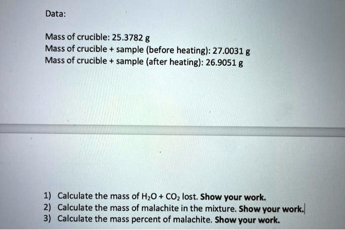 SOLVED:Data: Mass of crucible: 25.3782 g Mass of crucible sample ...
