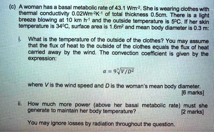 c awoman has a basal metabolic rate of 431 wm 2 she is wearing clothes ...