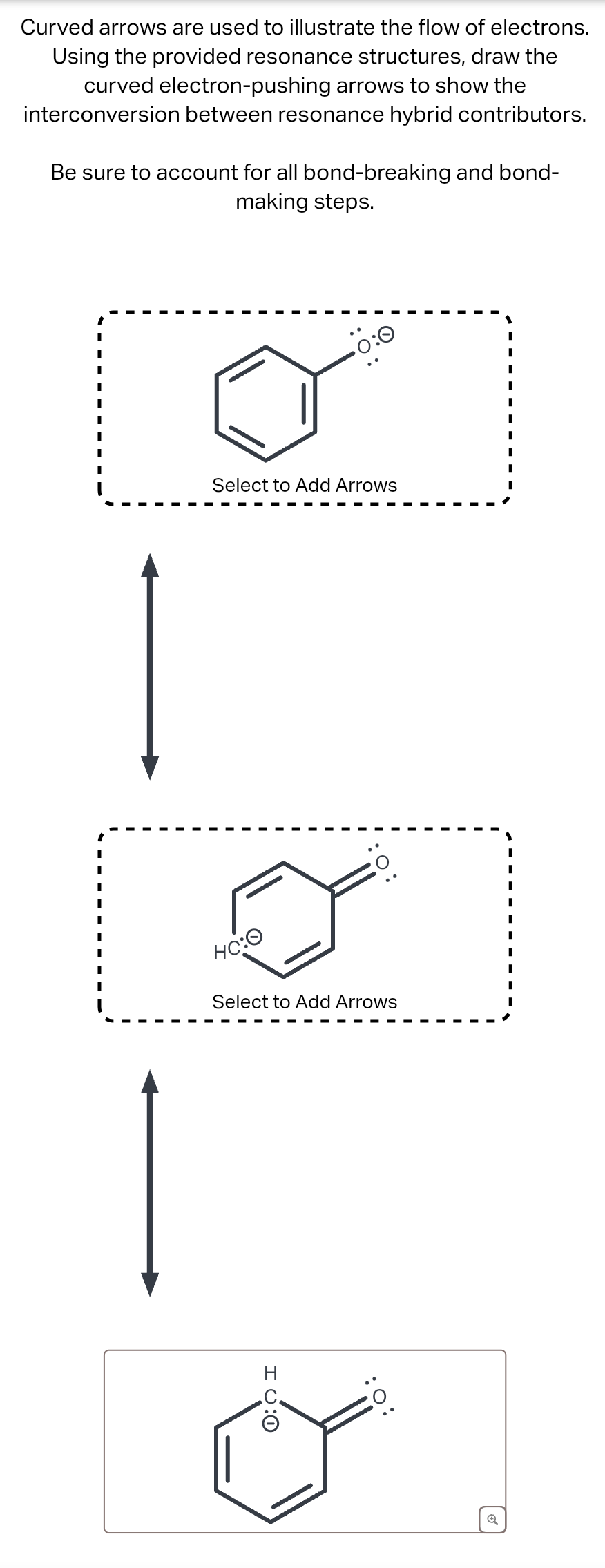 Curved arrows are used to illustrate the flow of electrons. Using the provided resonance ...