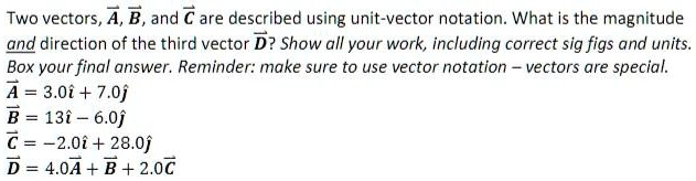 show your work two vectors a b and are described using unit vector ...