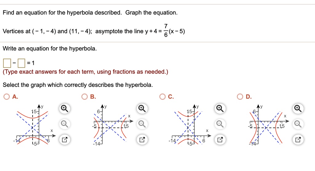 find an equation for the hyperbola described graph the equation vertices at 1 4 and 11 4 ...