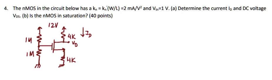 SOLVED: The nMOS in the circuit below has kn = kn'(W/L) = 2 mA/V and ...