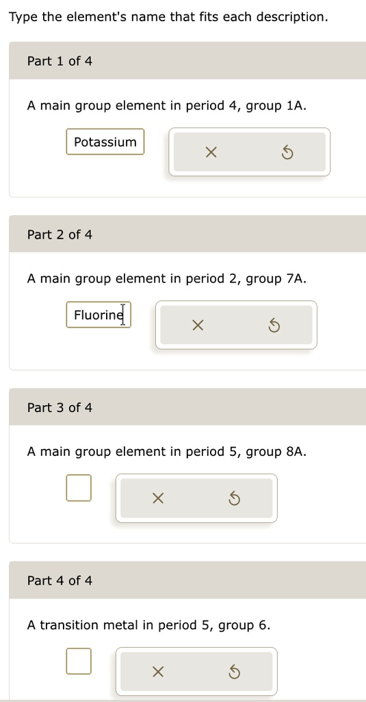 SOLVED: a main group element in period 5, group 8A. Type the element's ...