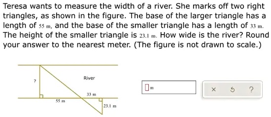 teresa wants to measure the width of a river she marks off two right ...