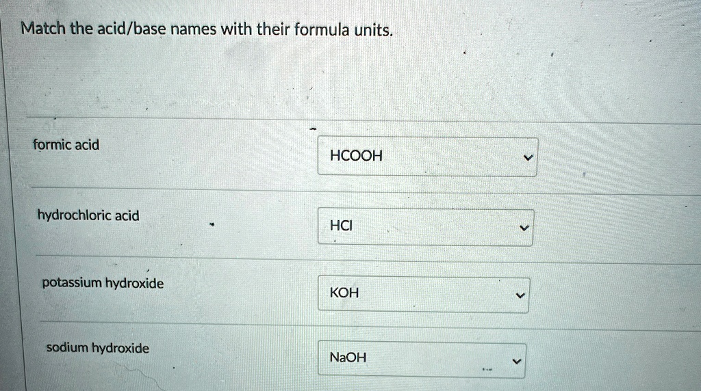 match the acidbase names with their formula units formic acid hcooh ...