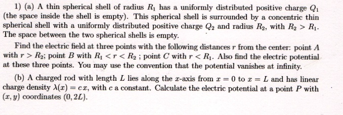 SOLVED: 1) (a) A thin spherical shell of radius R; has uniformly distributed positive charge Q1 ...