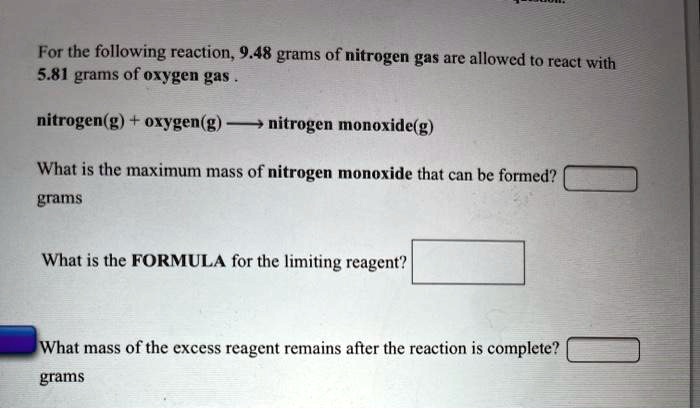 SOLVED: For the following reaction, 9.48 grams of nitrogen gas are allowed to react with 5.81 ...