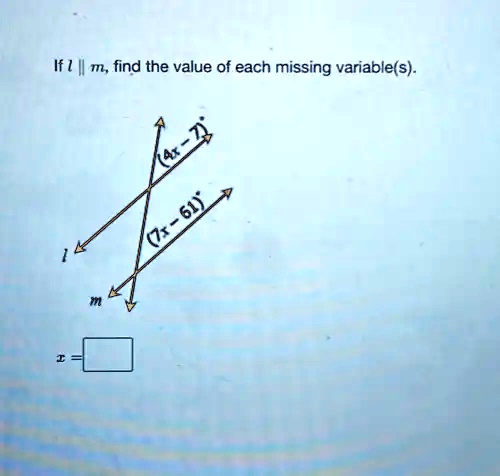 If 1 |l m find the value of each missing variable(s): (s- 61)/