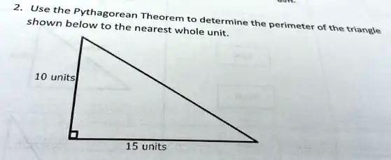 2. Use the Pythagorean Theorem to determine the perimeter of the ...