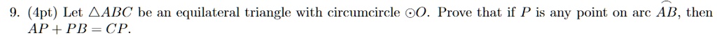 SOLVED: 9. (Apt) Let AABC be an equilateral triangle with circumcircle ...