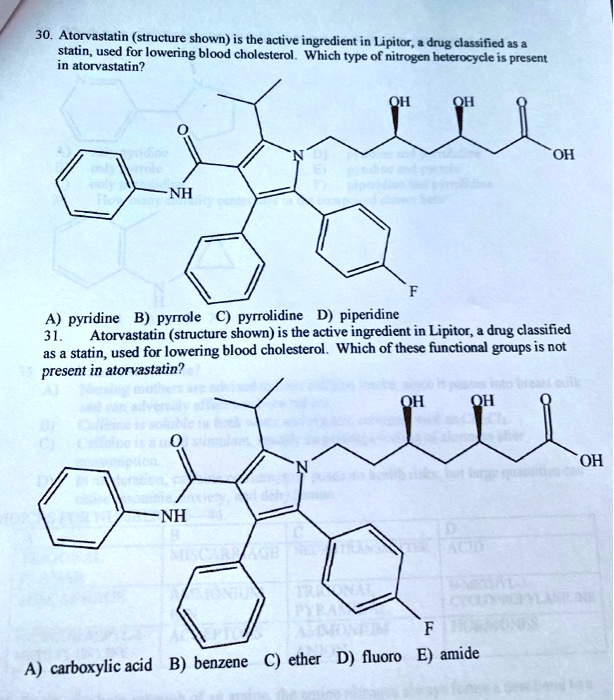 SOLVED: 30. Atorvastatin (structure shown) is the active ingredient in ...
