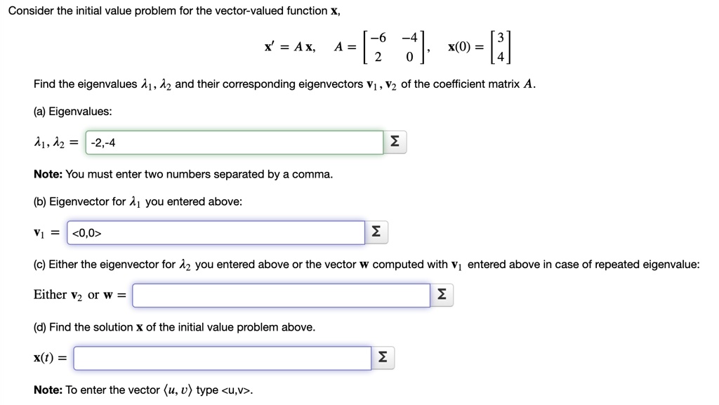 SOLVED: Consider the initial value problem for the vector-valued function x, -6 X =Ax A ...