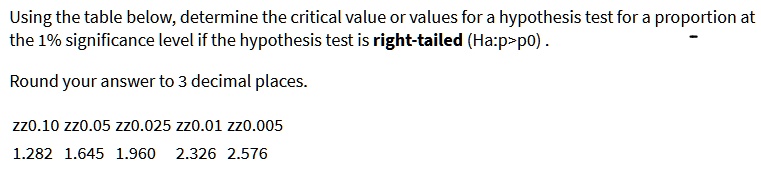 SOLVED: Using the table below, determine the critical value or values ...