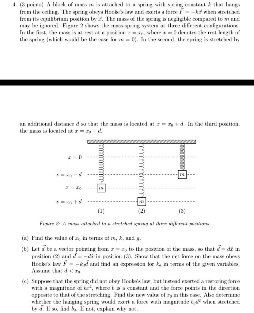 4. (3 points) A block of mass m is attached to a spring with spring ...