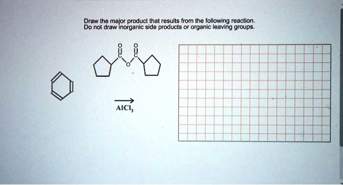 SOLVED: Draw the major product that results from the following reaction ...