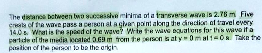 the distance between two successive minima of a transverse wave is 276 ...