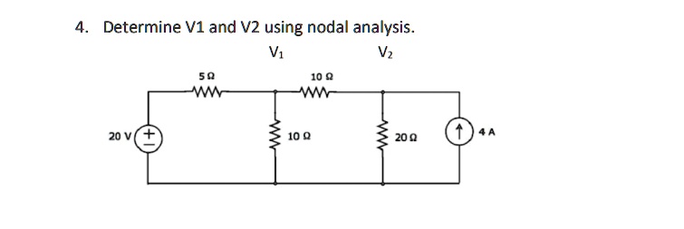 SOLVED: Determine V1 and V2 using nodal analysis Determine V1 and V2 using nodal analysis. Vz 10 ...